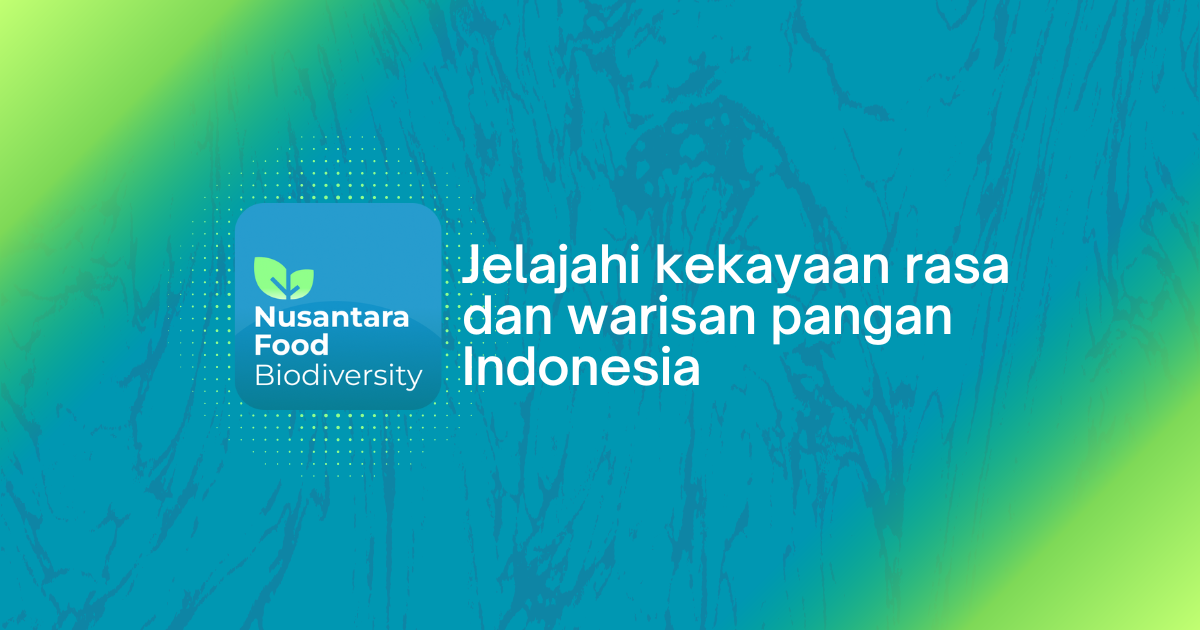 Peta Pangan Lokal | Nusantara Food Biodiversity